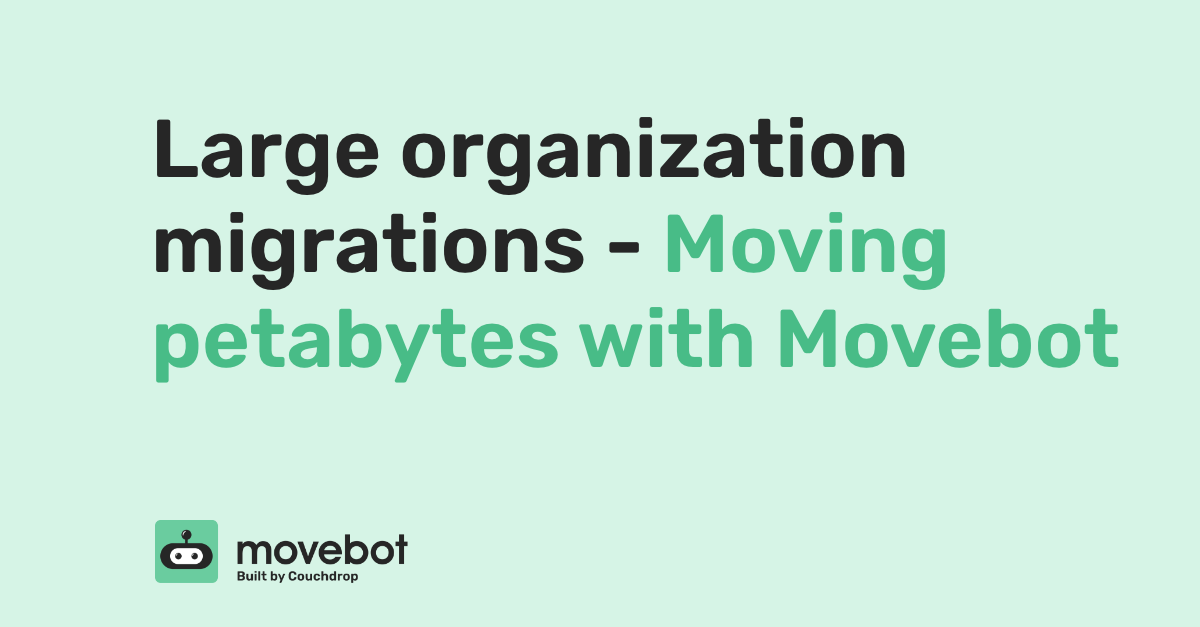 Large Organization Migrations | Movebot - Data Migration Tool